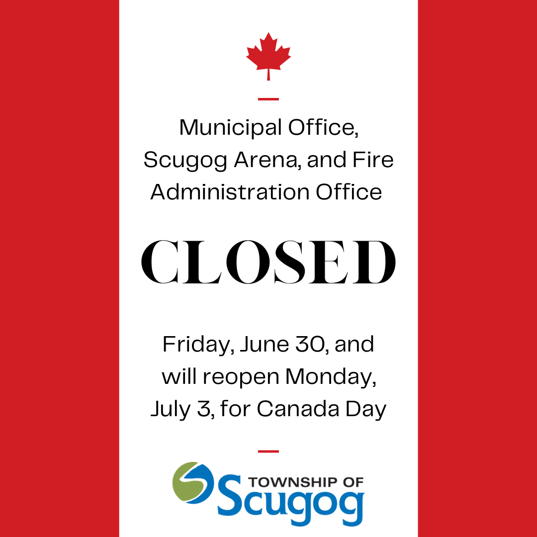 Canada Day Closure Notice | Township of Scugog
